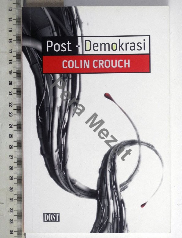 Uluslararası Politika Akademisi – (UPA) – COLIN CROUCH’TAN “POST-DEMOKRASİ”